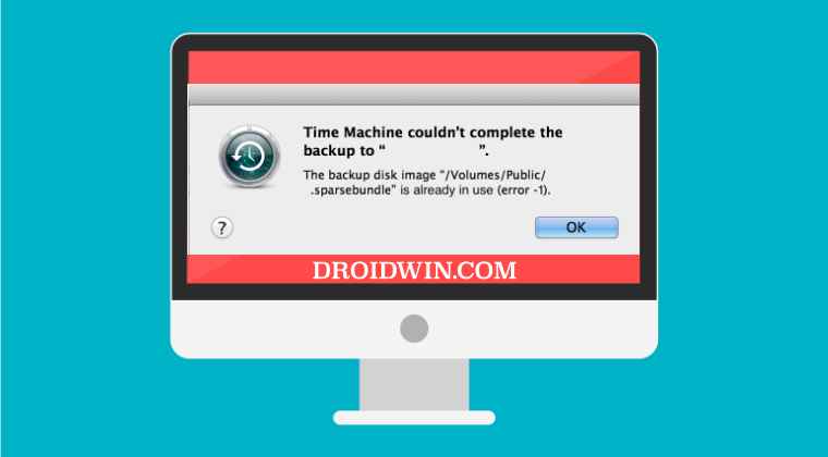 Fix Time Machine couldn‘t complete the backup: Disk image already in use