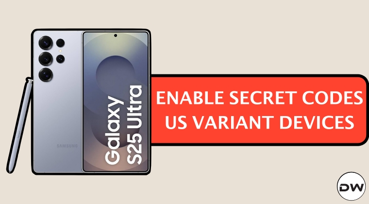 How to Enable Hidden Codes on Galaxy S25 Ultra US Variant - DroidWin